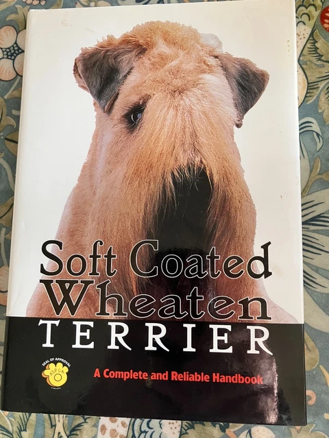 COMPLETE HANDBOOK OF Soft Coated Wheaten Terr... by Shoemaker, Marjorie ...