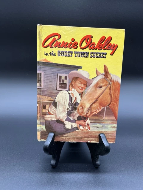 VINTAGE ANNIE OAKLEY In The Ghost Town Secret HC Book Whitman ...