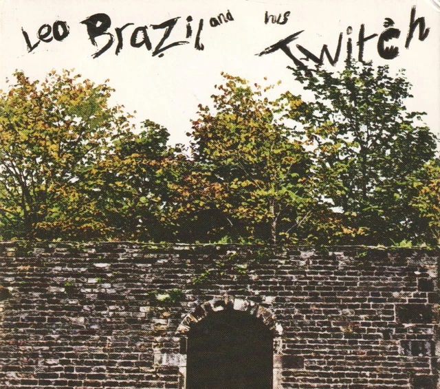 LEO BRAZIL AND His Twitch You Were Born To Bow Down CD UK 2014 fold out ...