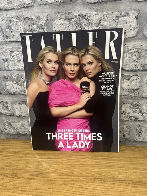 TATLER : MARCH 2025 The Spencer Sisters Rothschild Josephine Baker Tade ...