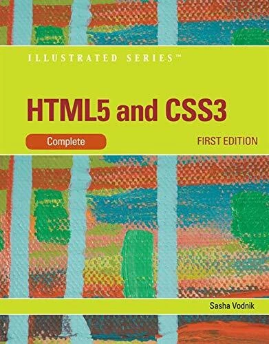 HTML5 AND CSS3, ILLUSTRATED COMPLETE By Sasha Vodnik **BRAND NEW** £42. ...