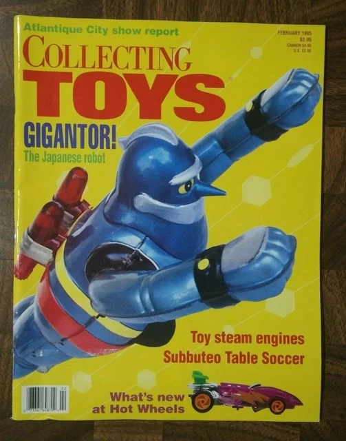 COLLECTING TOYS MAGAZINE February 1995 Gigantor Japanese Toys Steam ...