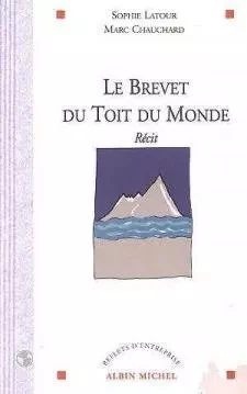 LE BREVET DU Toit du monde, Jean-Pierre Chauchard et Nicole Latour EUR ...