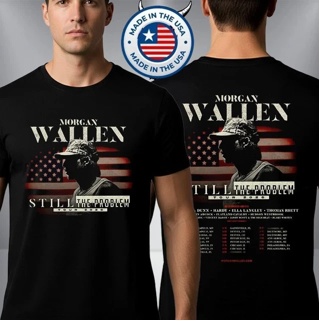 MORGAN WALLEN STILL The Problem Tour 2026 Schedule Tour Dates T-SHIRT £ ...