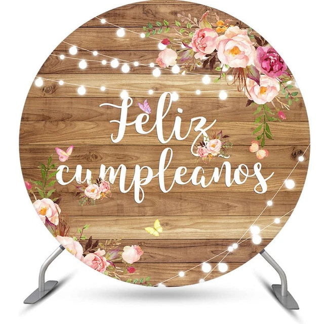 FELIZ CUMPLEANOS FLOWER Wood Round Birthday Backdrop $35.97 - PicClick AU