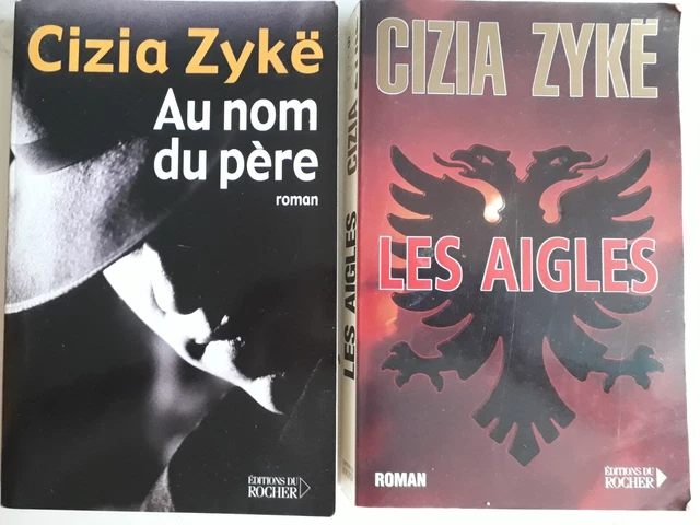 LES AIGLES - AU NOM DU PERE -ZYKE CIZIA - editions du rocher EUR 21,00 ...