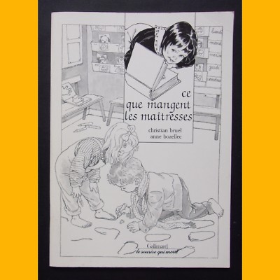 CE QUE MANGENT LES MAÎTRESSES dédicace Christian Bruel Anne Bozllec ...