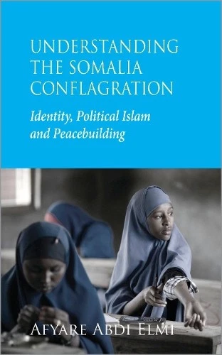 AFYARE ABDI ELMI Understanding the Somalia Conflagration (Relié) EUR 91 ...