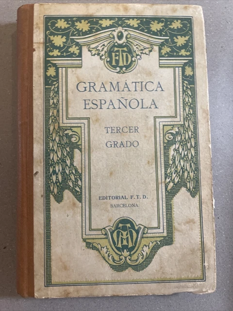 VINTAGE SPANISH GRAMMER Book Gramatica Espanola Tercer Grado 1927 ...