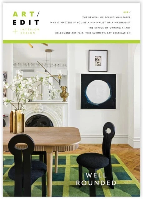 ART EDIT MAGAZINE + Interior Design Issue 38 / WELL ROUNDED $17.95 ...