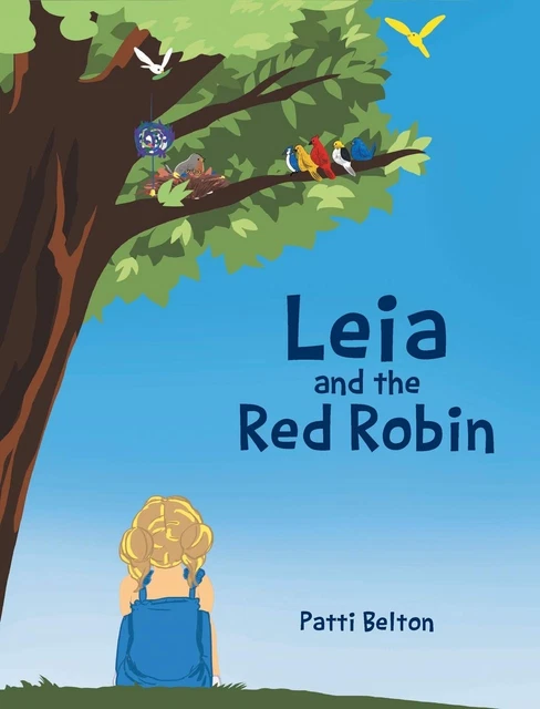 PATTI BELTON LEIA and the Red Robin (Relié) EUR 25,40 - PicClick FR