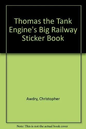 THOMAS THE TANK Engine's Big Railway Sticker Book,Christopher Aw £3.47 ...