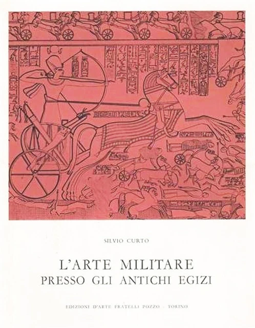 L'ARTE MILITARE PRESSO gli antichi egizi - Edizioni d'Arte F.lli Pozzo ...