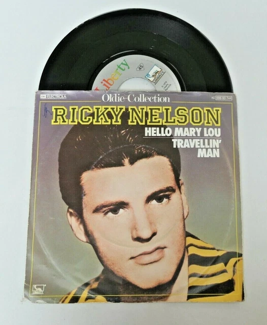 RICKY NELSON - Hello Mary Lou - Travellin' Man - Single 7'' EUR 6,99 ...