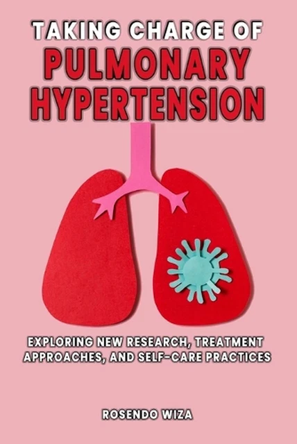 PRENDRE EN CHARGE l'hypertension pulmonaire : explorer de nouvelles ...
