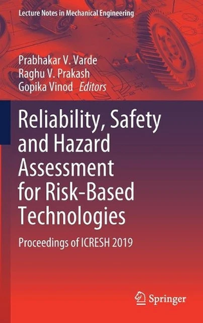 RELIABILITY, SAFETY AND Hazard Assessment for Risk-Based Technologies: Proceedin £169.43 ...