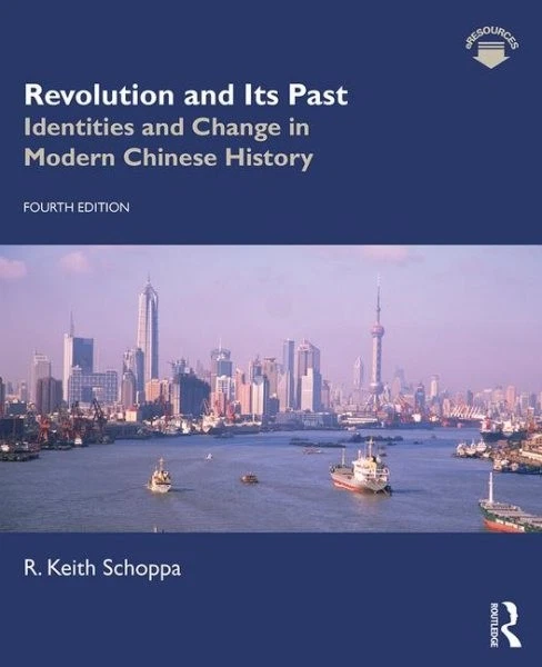 REVOLUTION AND ITS Past : Identities and Change in Modern Chinese ...