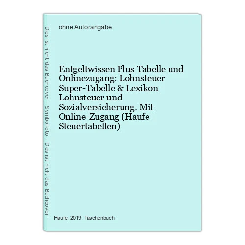 ENTGELTWISSEN PLUS TABELLE und Onlinezugang: Lohnsteuer Super-Tabelle ...