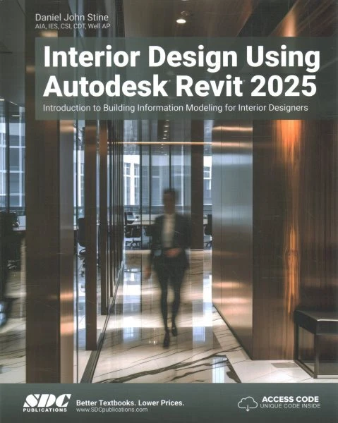 INTERIOR DESIGN : Using Autodesk Revit 2025, Paperback by Stine, Daniel ...