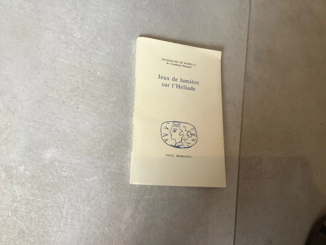 JEUX DE LUMIÈRE sur l’Hellade-J.de Romilly-EO.Vignettes de G.Braque ...