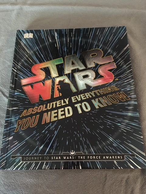 STAR WARS ABSOLUTELY Everything You Need To Know By DK Bon état - Excellente lecture EUR 2,32 ...