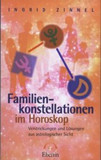 FAMILIENKONSTELLATIONEN IM HOROSKOP Ingrid Zinnel EUR 19,90 - PicClick DE