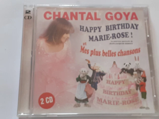 RARE CD CHANTAL goya: happy birthday marie-rose et mes plus belles ...