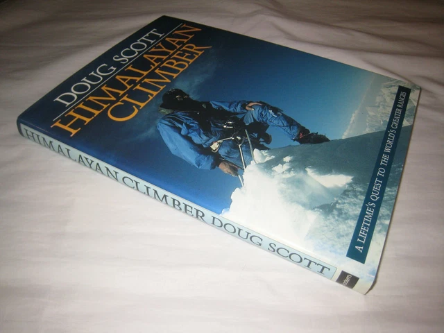 SIGNED DOUG SCOTT HIMALAYAN CLIMBER A Lifetime's Quest FIRST EDITION ...