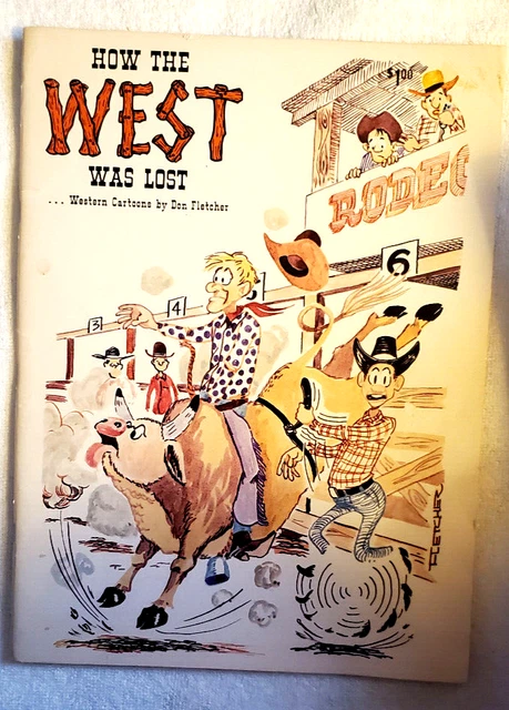 HOW THE WEST Was Lost Western Cartoons by Don Fletcher 1969 good shape ...