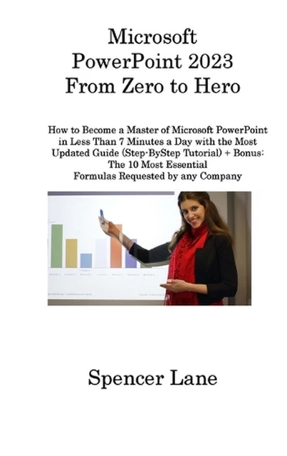 MICROSOFT POWERPOINT 2023 From Zero to Hero: How to Become a Master of ...
