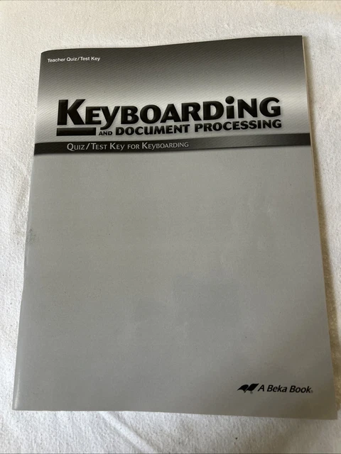 ABEKA KEYBOARDING AND document processing Teacher quiz/test key, 2nd ed ...