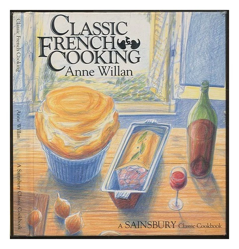 WILLAN,ANNE CLASSIQUE FRANÇAIS Cuisson / Illustrée Susan Alcantarilla ...