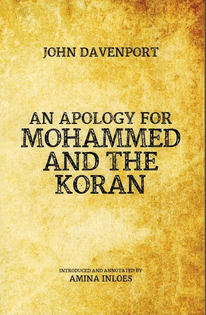 DES EXCUSES POUR Mahomet et le Coran, Davenport, John John Daven EUR 11 ...