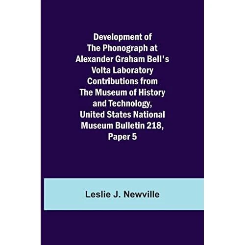 DEVELOPMENT OF THE Phonograph at Alexander Graham Bell' - Paperback NEW ...