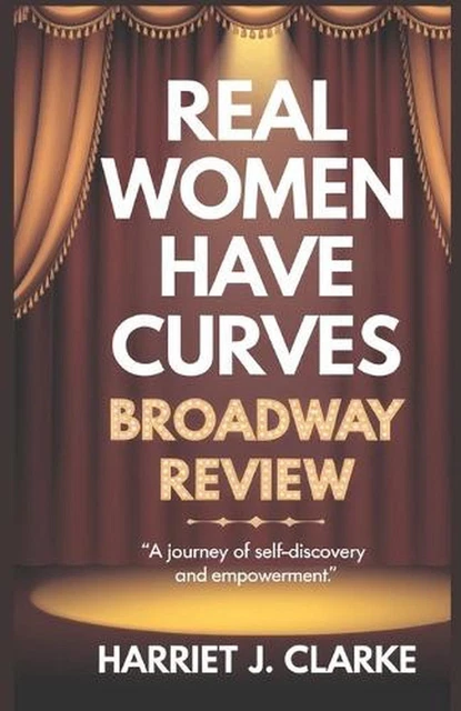 REAL WOMEN HAVE Curves Broadway Review: A Look into the Musical ...