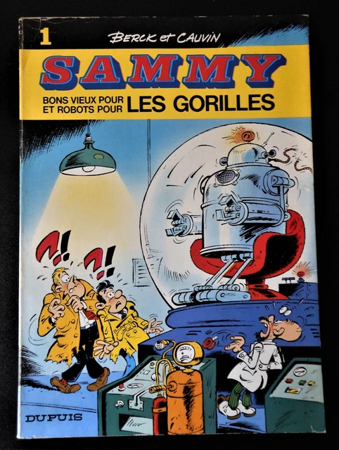 SAMMY T1 Bons vieux pour et Robots pour les gorilles Berck & Cauvin ...