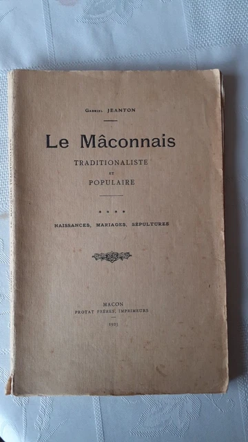 JEANTON - LE Mâconnais (Saône-et-Loire) traditionaliste et populaire ...