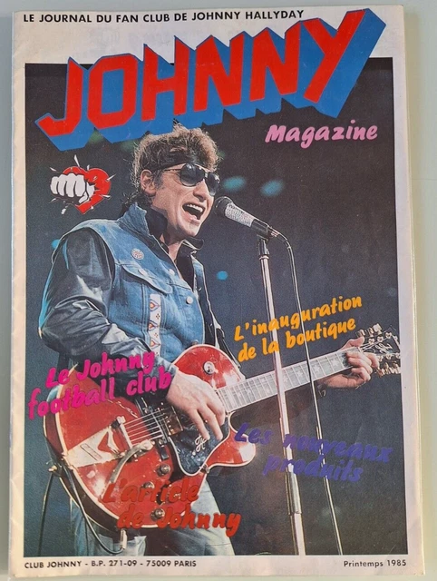 JOHNNY HALLYDAY - Magazine Fan Club Printemps 1985 - N°1. TRES BON ETAT ...