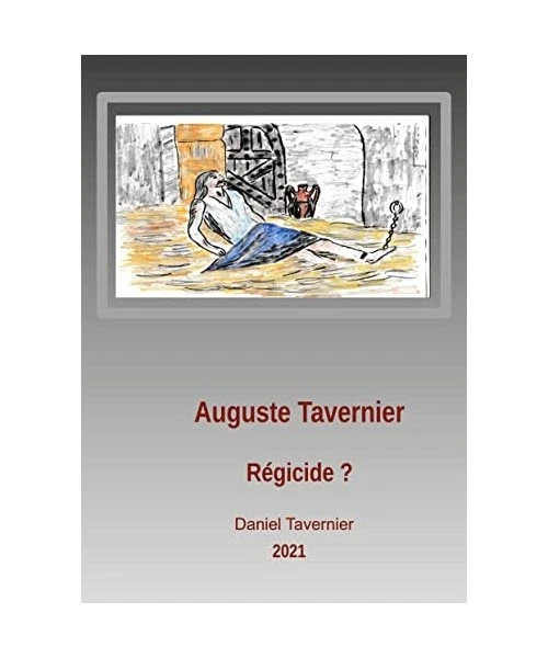 AUGUSTE TAVERNIER RÉGICIDE ?: Avons-nous eu un régicide dans la famille ...