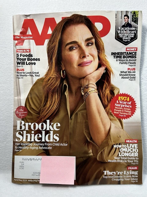 AARP MAGAZINE APRIL May 2024 Brooke Shields How to live longer this is ...