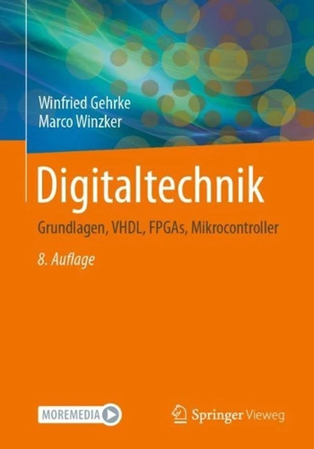 DIGITALTECHNIK: GRUNDLAGEN, VHDL, FPGAs, Mikrocontroller by Winfried Gehrke (Ger $93.62 ...