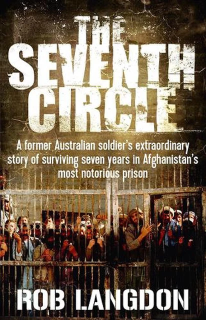 THE SEVENTH CIRCLE: A former Australian soldier's extraordinary story of survivi $19.24 ...