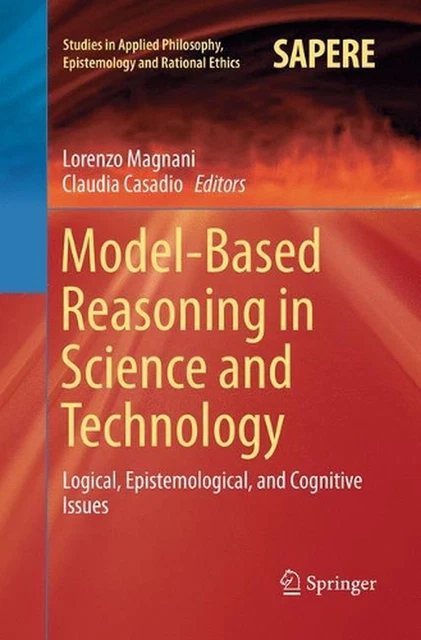 MODEL-BASED REASONING IN Science and Technology: Logical ...