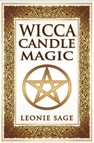 MAGIE DES BOUGIES Wicca : comment libérer le pouvoir du feu pour ...