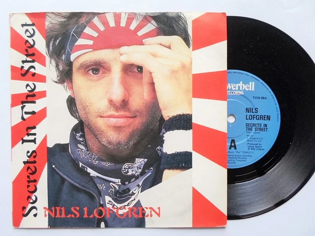 NILS LOFGREN SECRETS In The Street 7" Towerbell TOW68 EX/EX 1985 ...