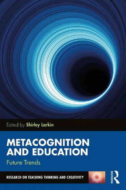 Metacognition And Education Future Trends By Shirley Larkin Paperback