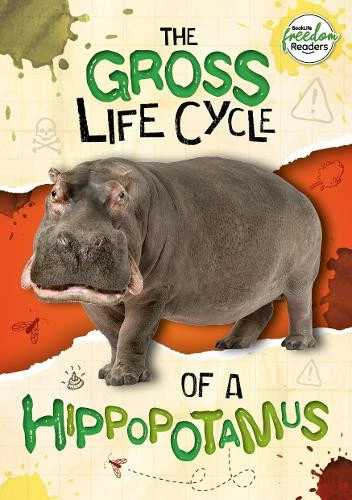 WILLIAM ANTHONY THE Gross Life Cycle of a Hippopotamus (Paperback) (US ...