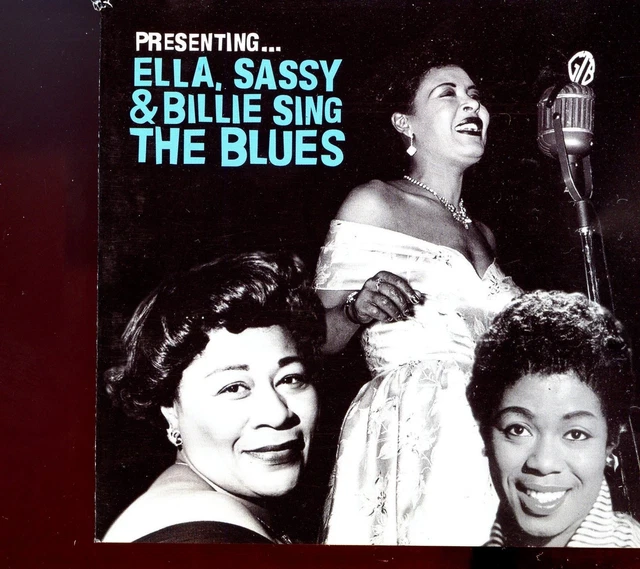 PRÉSENTATION... ELLA, SALLY & Billie Sing The Blues - Ella Fitzgerald ...
