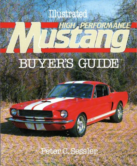 ILLUSTRATED HIGH PERFORMANCE Mustang Buyer's Guide - Shelbys Bosses ...