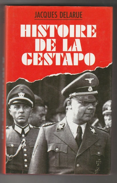 HISTOIRE DE LA Gestapo Jacques Delarue WW2 2è guerre 3è Reich nazisme ...